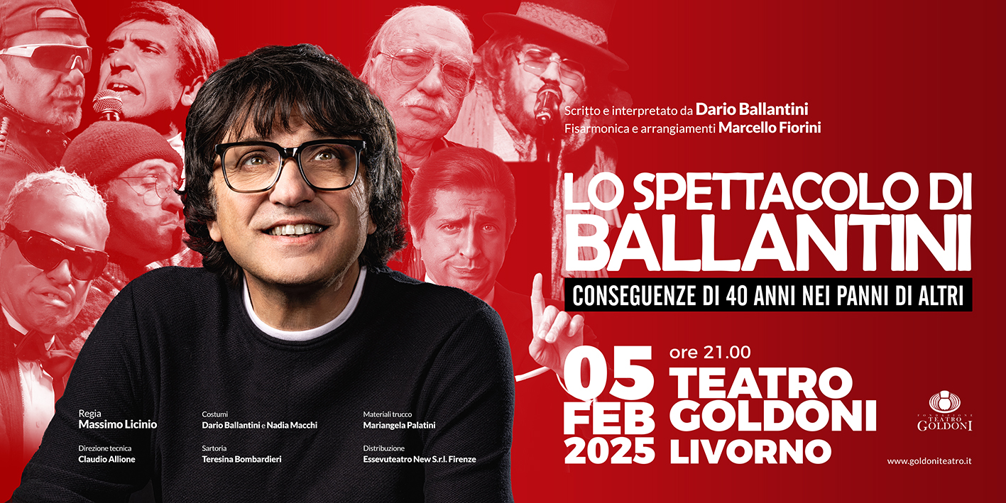 LO SPETTACOLO DI BALLANTINI - Fondazione Teatro Goldoni